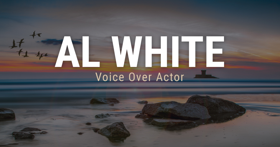 Al White - Voice Over Actor